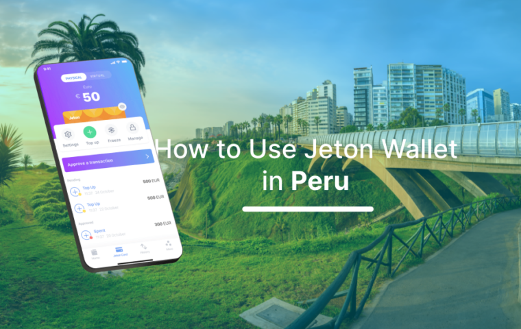 Use Jeton Wallet in Peru, The Phoenix of South America – Jeton Blog