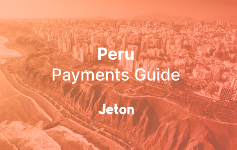 Peru Payments Guide – Jeton Blog