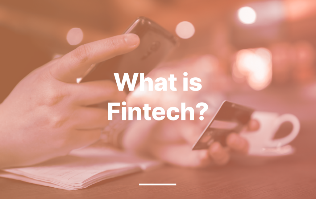 Fintech, explained in 10 minutes! Learn everything you need to know ...